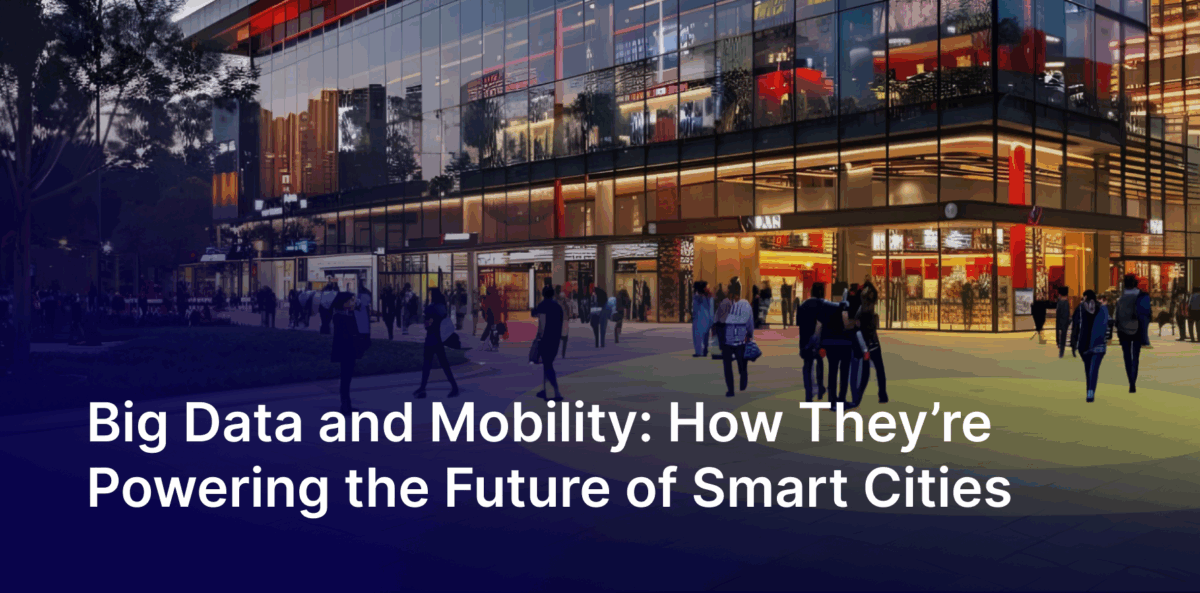 What is Mobility Data? Definition, Importance and Key Use Cases - Factori